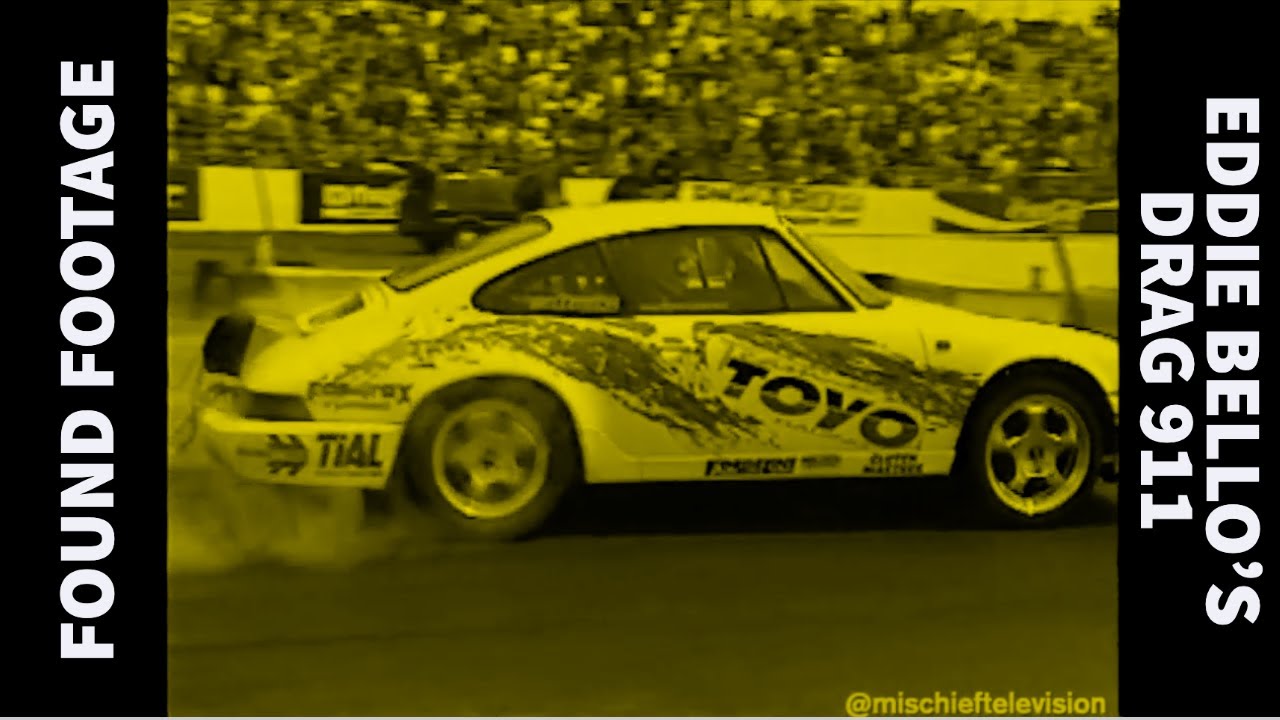 Found Footage: Eddie Bello's Drag Porsche in 1999 - MischiefTV ...