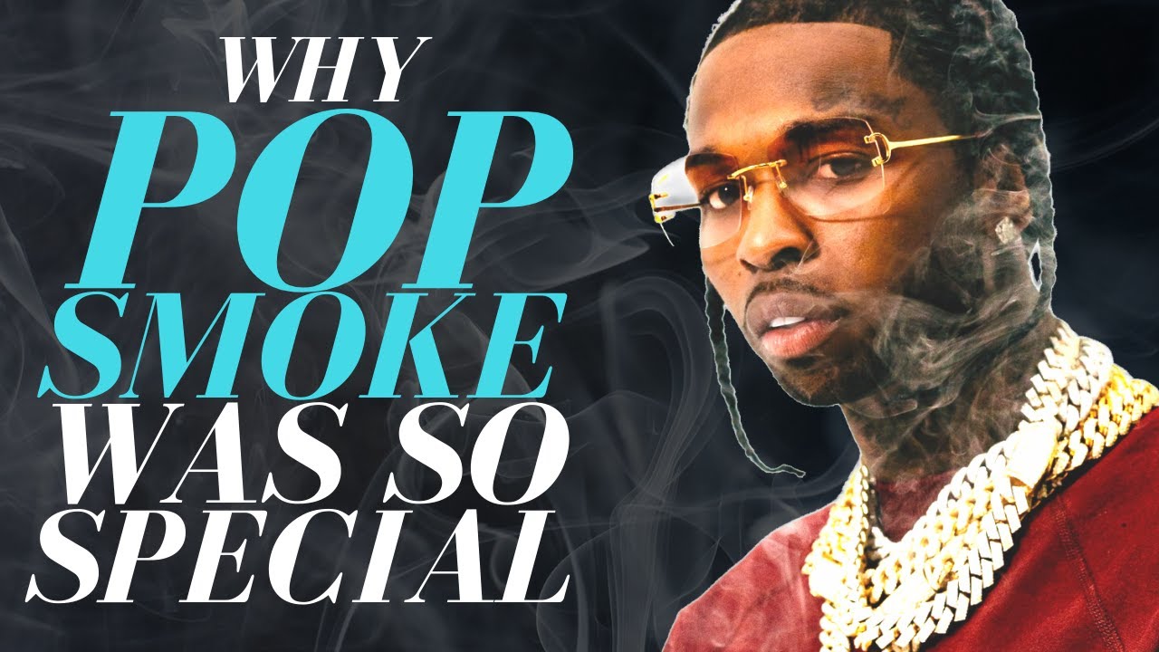 Why Pop Smoke was So Special - ISMOKEIT.NET