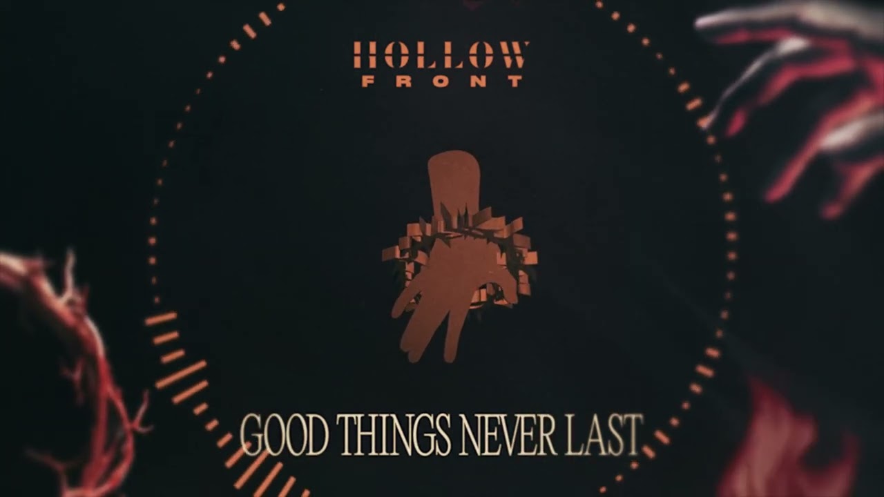 Hollow Front - Good Things Never Last - ISMOKEIT.NET